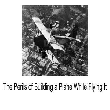 The Perils of Building a Plane While Flying It: Some notes on moving ...