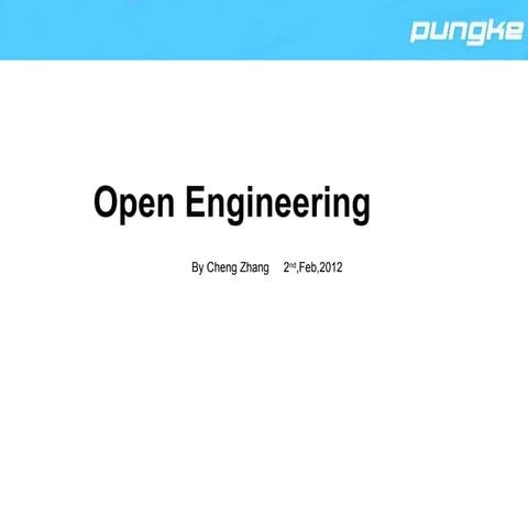 Open engineering by cheng zhang | PPT