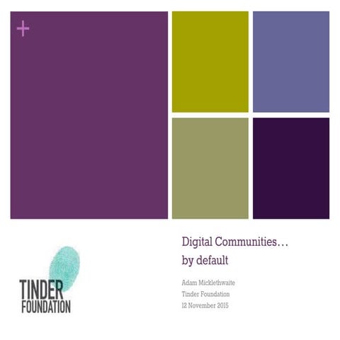 Digital Communities... by Default | PPTX