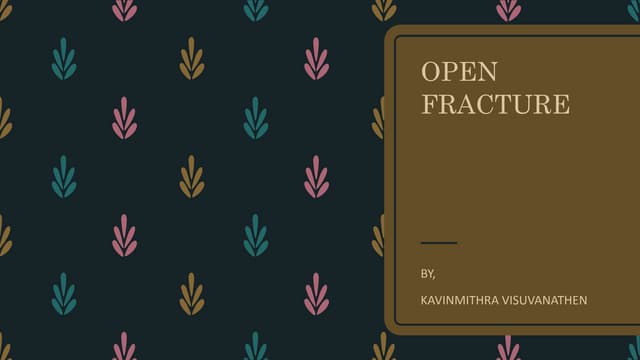 Open Fracture | PPTX