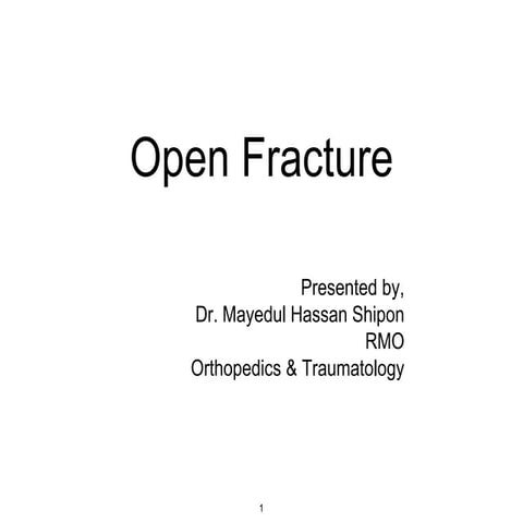 Open fracture | PPTX
