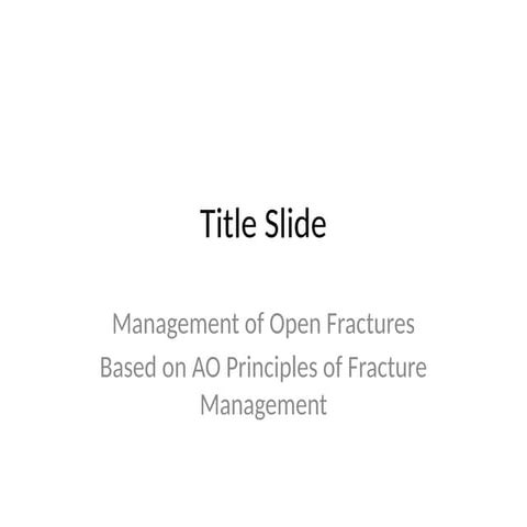 Open_Fracture_Management_AO_Principles (1).pptx