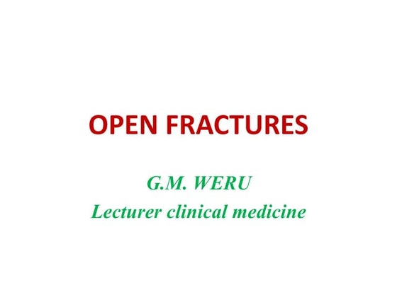 Open fracture types and management .pptx