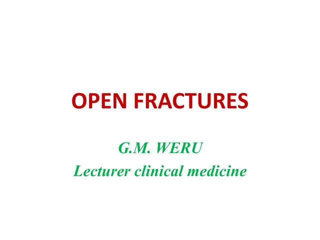 Open Fracture | PPTX