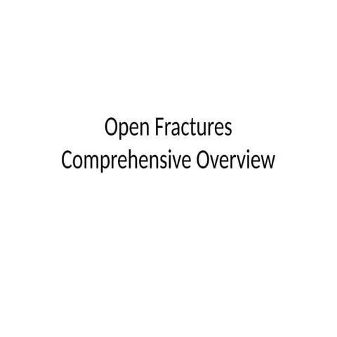 Open_Fractures_Professional a quick guide | PPTX