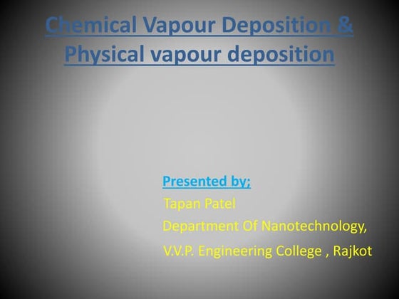 Chemical vapour deposition | PPTX