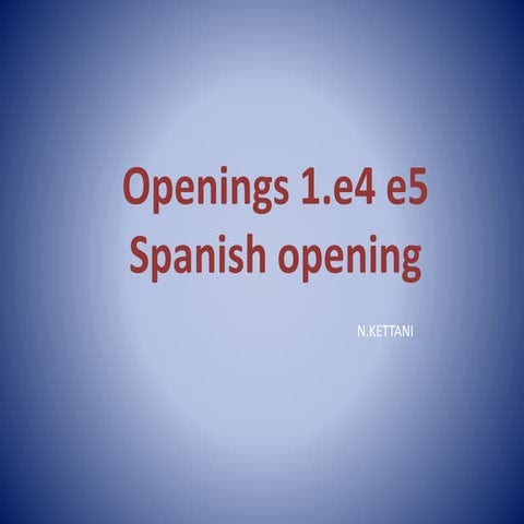 Openings 1.e4 e5 spanish | PPTX | Board Games and Puzzles | Games and ...