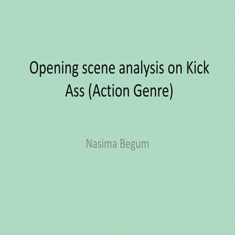Opening scene analysis on kick ass and Batman | PPT