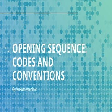 Opening Sequence.pptx media study presentatiom | PPTX