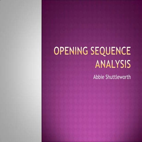Opening sequence analysis | PPTX