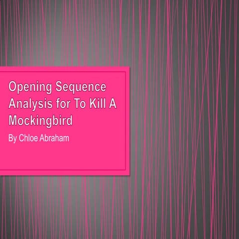 Opening sequence analysis for to kill a mockingbird | PPTX