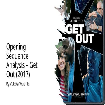 Opening Sequence Analysis – Get Out (2017.pptx