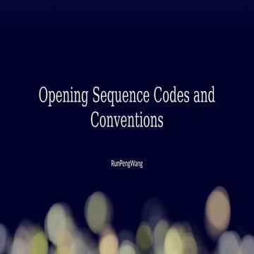 Opening Sequence Codes and Conventions(P5)(Back).pptx