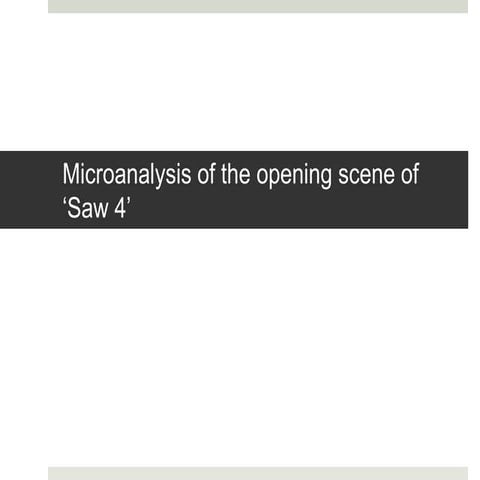 Opening sequence of saw4 | PPTX