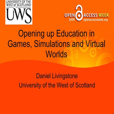 Opening Up Access In Games, Simulations and Virtual Worlds | PPT