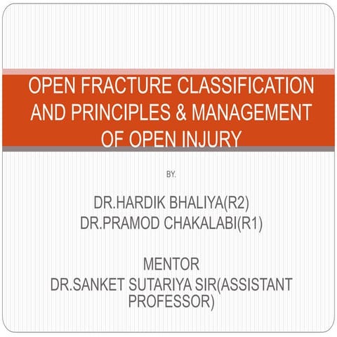 open injury and open fracture management | PPT