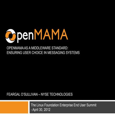 OpenMAMA as a Middleware Standard - Ensuring User Choice in Messaging Systems | PDF