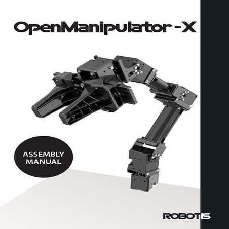 Open manipulator x-assembly_guide_ver1913 | PDF