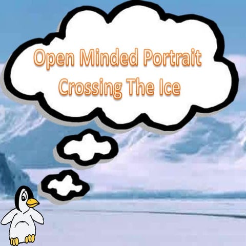 Open minded portrait ice | PPTX