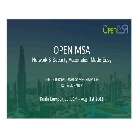 Open MSA Introduction Kuala Lumpur, I. S. on IOT & SDN/NFV, Day 2 | PPT