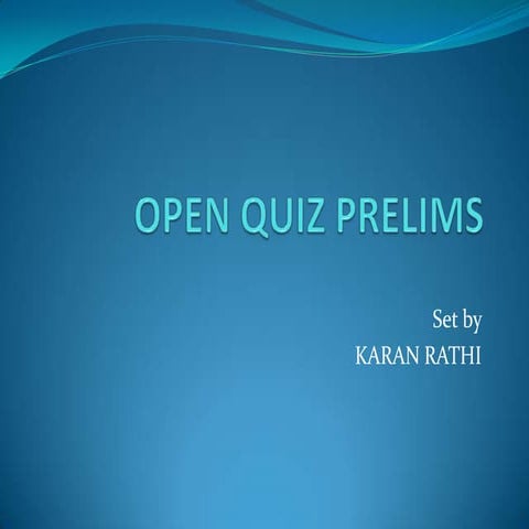 Open quiz prelims answers | PPT