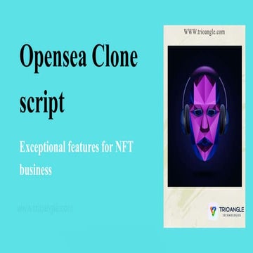 Opensea Clone script Exceptional features for NFT business.pptx