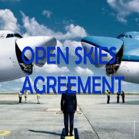 Openskies Agreement | PPTX