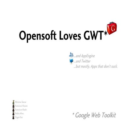Opensoft Gwt | PPT