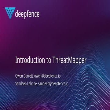 Open Source Cloud Native Security With Threat Mapper Ppt