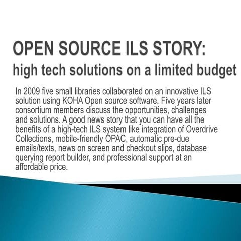 Open source ILS story - Koha and the Saugeen Consortium | PPT