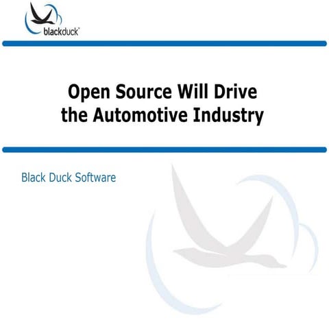 Open Source Will Drive the Automotive Industry | PPTX