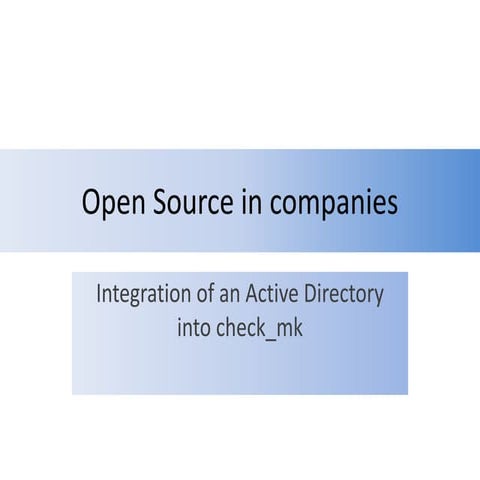 Open source in companies - Active Directory integration into check mk | PPT