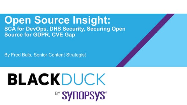 Open Source Insight: SCA for DevOps, DHS Security, Securing Open Source ... Open Source Insight: SCA for DevOps, DHS Security, Securing Open Source ...