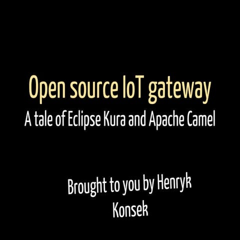 Open Source Iot Gateway Ppt 6338