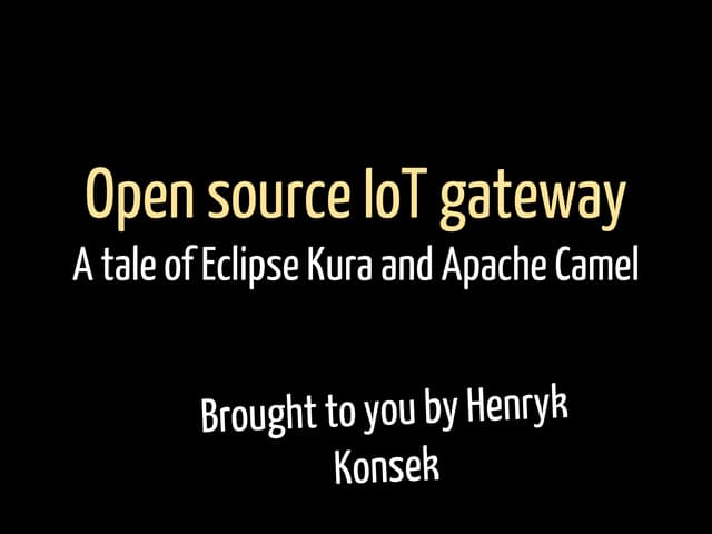Open Source Iot Gateway Ppt 6338