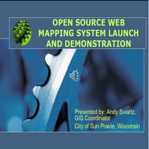 Open source web mapping system launch and demonstration andy swartz | PPT