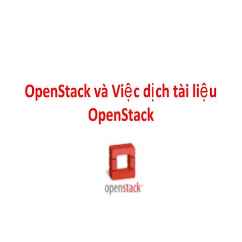 Openstack and (Vietnamese) Translation | PPT