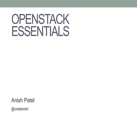 OpenStack Essentials | PPTX | Cloud Computing | Internet