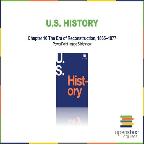 Open stax history_ch16 the era of reconstruction, 1865-1877 ...