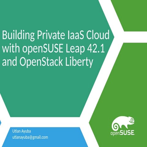 Building Private IaaS Cloud with openSUSE Leap 42.1 and OpenStack Liberty | PPT