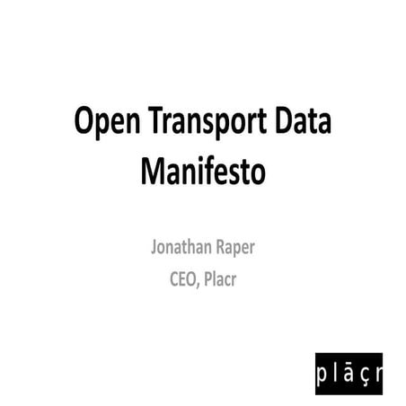 Open Transport Data Manifesto | PPT