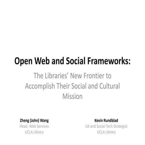 Open Web and Social Frameworks for Libraries | PPT