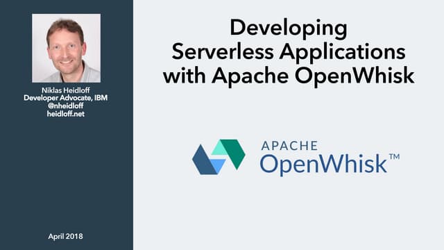 Developing Serverless Applications With Apache Openwhisk Ppt