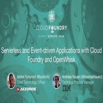 Ibm Bluemix Openwhisk Cloud Foundry Summit 2016 Frankfurt Germany The Future Of Cloud 