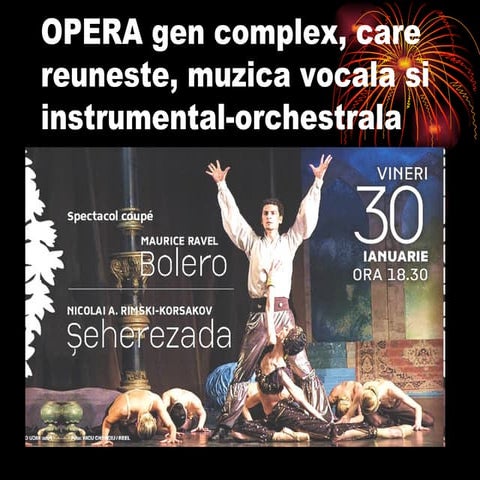 O P E R A Gen Complex, Care Reuneste, Muzica | PPT