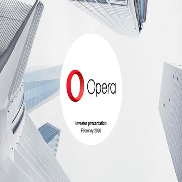 Opera investor relation presentation February 2020 | PPT