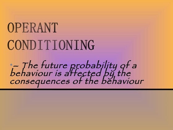 Operant Conditioning | PPT