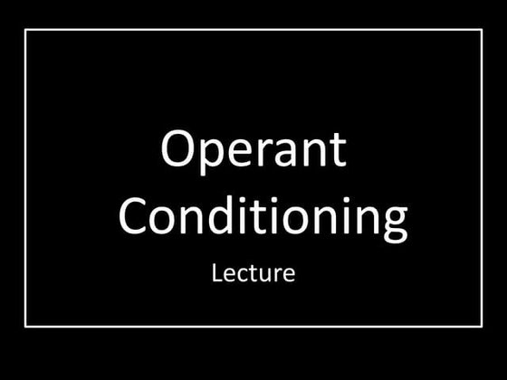 B. F. Skinner's Operant Conditioning | PPT
