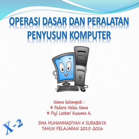 Operasi dasar dan peralatan | PPT
