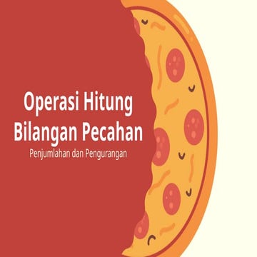 Operasi Hitung Bilangan Pecahan Presentasi Merah Kuning Krem Gaya ...